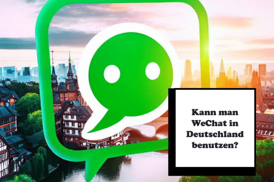 Kann man WeChat in Deutschland benutzen? - Check-App