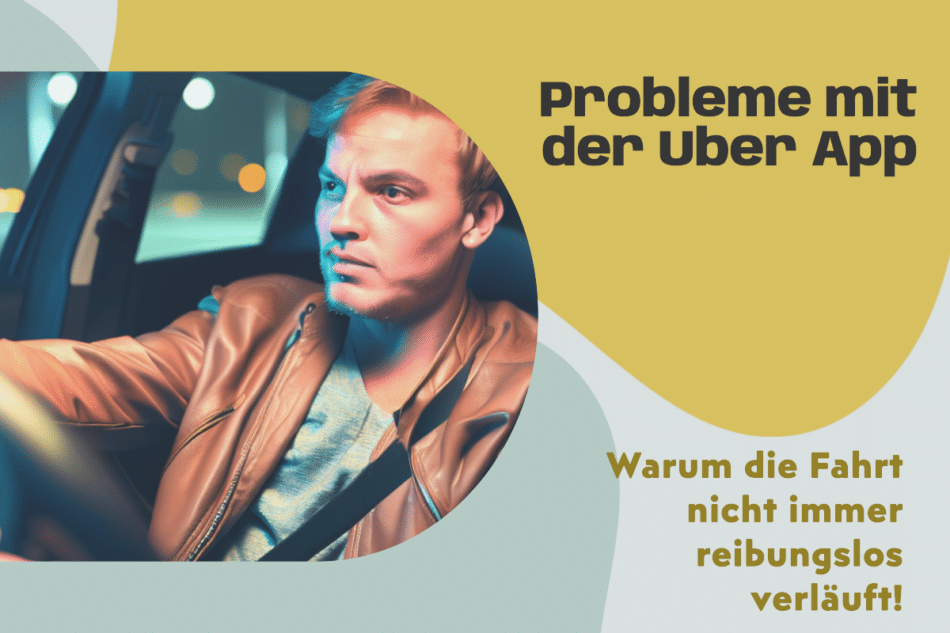 Probleme mit der Uber App: Warum die Fahrt nicht immer reibungslos verläuft! - Check-App