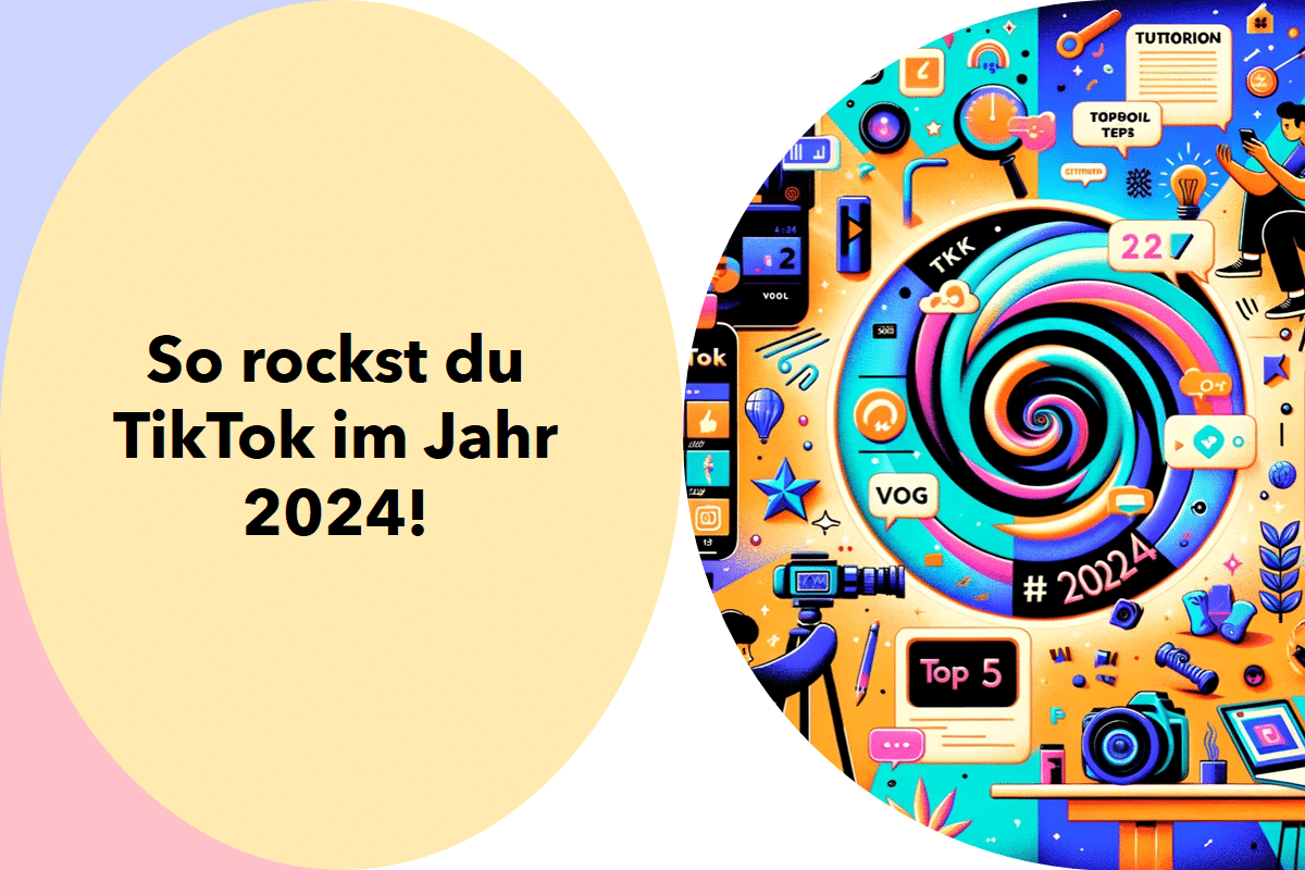 Das musst du wissen: So rockst du TikTok im Jahr 2024! Trends und Themen direkt von der ...